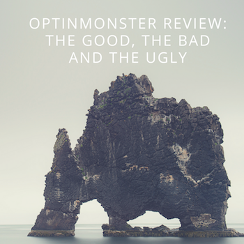 OptinMonster Review: The Good, the Bad and the Ugly