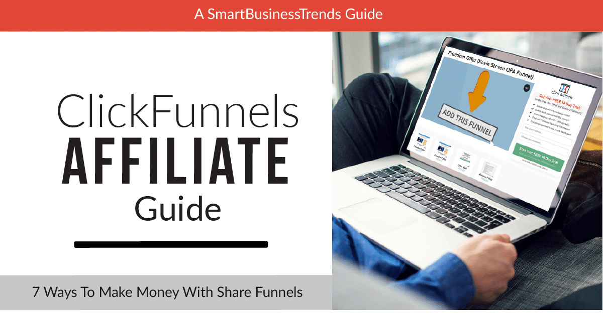 ClickFunnels Affiliate Guide: 7 Ways To Make Money with Share Funnels
