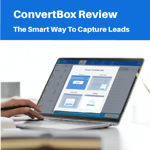 ConvertBox Review: The Smart Way To Capture Leads On Your Site