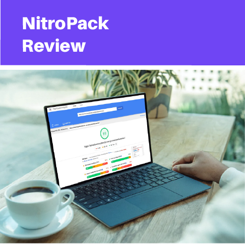 NitroPack Review: Does It Really Speed Up Your Site? [Case Study]